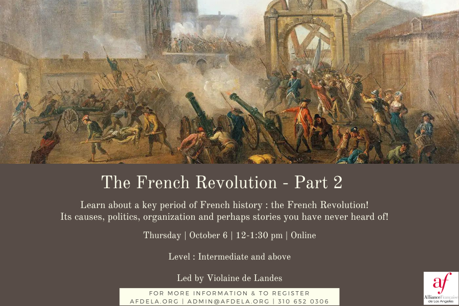 The French Revolution – Part 2 | Alliance Française de Los Angeles